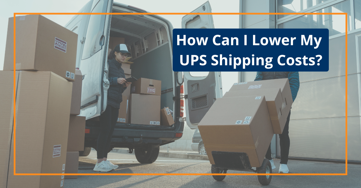 How Can I Lower My UPS Shipping Costs?